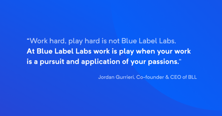 How Blue Label Labs Embraced The Future of Work